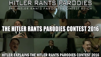 The Hitler Rants Parodies Contest | Hitler Parody Wiki | Fandom