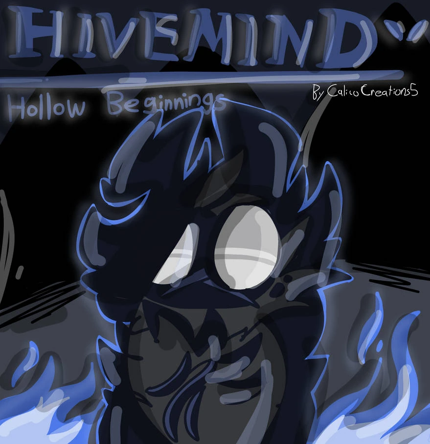 Hollow Beginnings | HiveMind Stories Wiki | Fandom