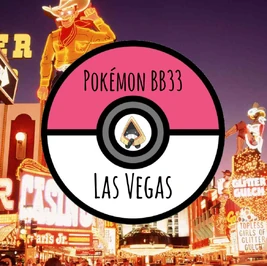 Pokémon BB33: Las Vegas | Hlane's Pokémon BB Wiki | Fandom