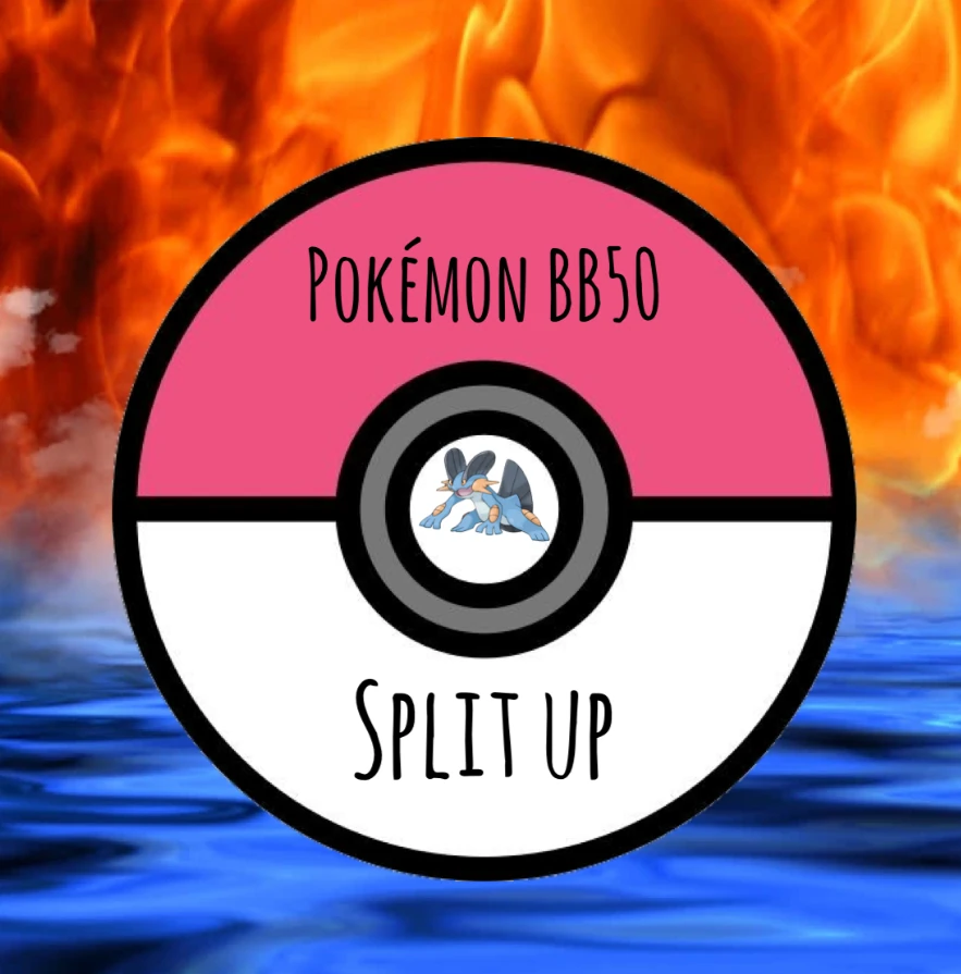 Pokémon BB50: Split Up | Hlane's Pokémon BB Wiki | Fandom