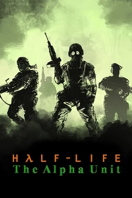 Half-Life: The Alpha Unit | HLEU (Half-life Extended Universe) Wiki ...