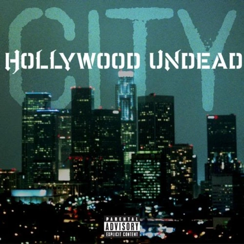 City | Hollywood Undead Wiki | Fandom