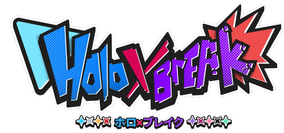 Holo X Break | Holo X Break Wiki | Fandom