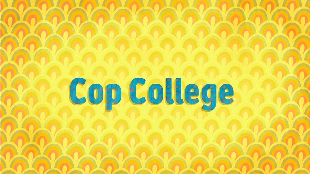 Cop College | Home 2015 Wiki | Fandom