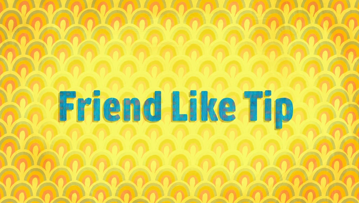 Friend Like Tip | Home 2015 Wiki | Fandom