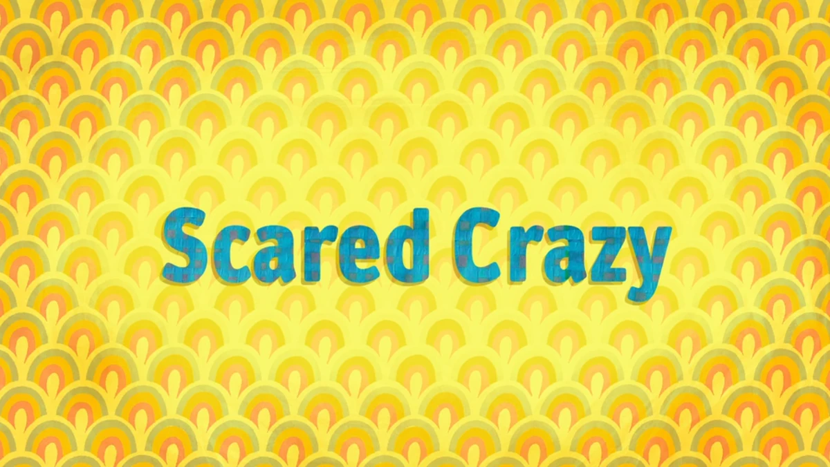 Scared Crazy | Home 2015 Wiki | Fandom
