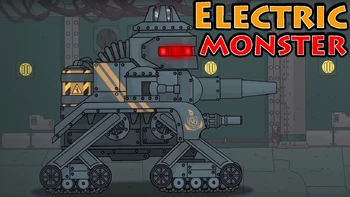 Electric Monster | Homeanimations tanks (English) Wiki | Fandom