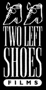 Two Left Shoes Films | Home Video Wiki | Fandom