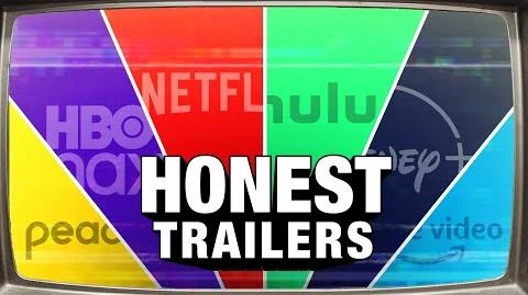 Honest Trailer - Every Streaming Service | Honest Trailers Wikia | Fandom