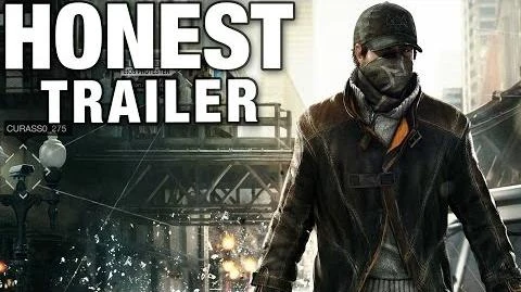 Honest Game Trailers - Watch Dogs | Honest Trailers Wikia | Fandom