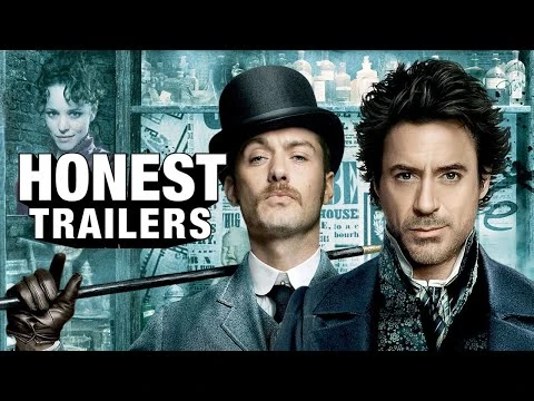 Honest Trailer - Sherlock Holmes (2009) & Game of Shadows | Honest ...
