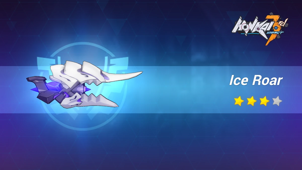 Ice Roar - Official Honkai Impact 3 Wiki