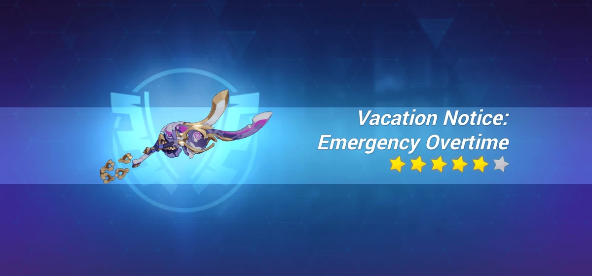 Vacation Notice: Emergency Overtime - Official Honkai Impact 3 Wiki