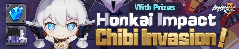 Honkai Impact Chibi Invasion! - Official Honkai Impact 3 Wiki