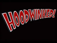 Hoodwinked! | Hoodwinked Wiki | Fandom