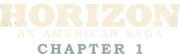 Horizon: An American Saga Part 1 | Horizon Wiki | Fandom