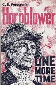 Hornblower One More Time | Hornblower | Fandom