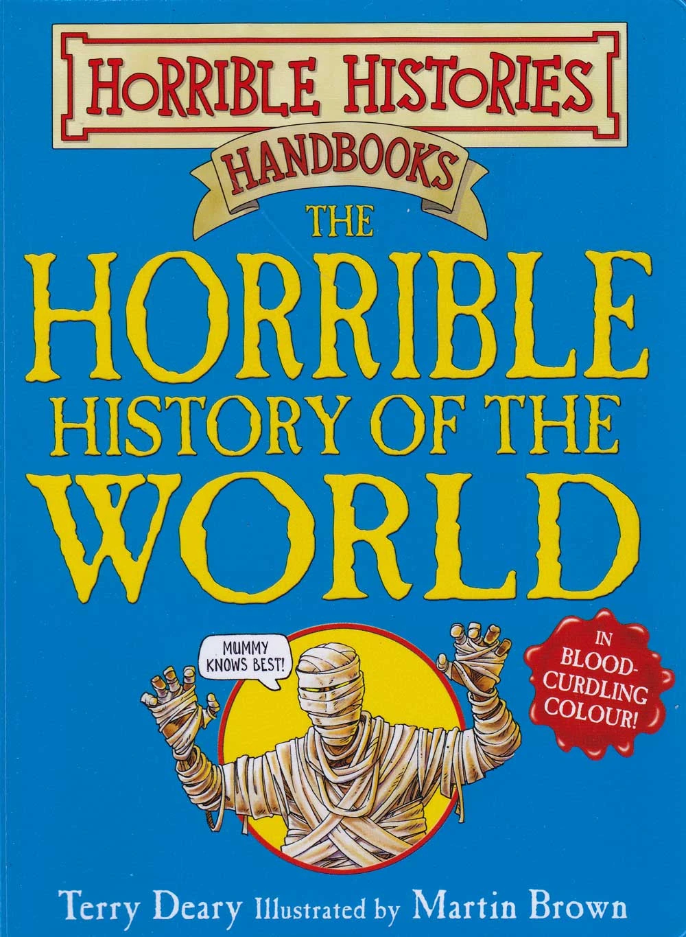 The Horrible History of The World | Horrible Histories Wiki | Fandom