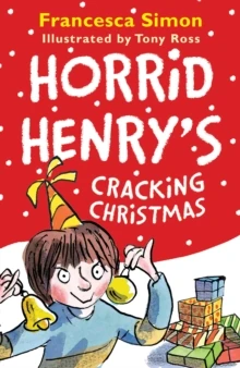Horrid Henry's Cracking Christmas | Horrid Henry Wiki | Fandom