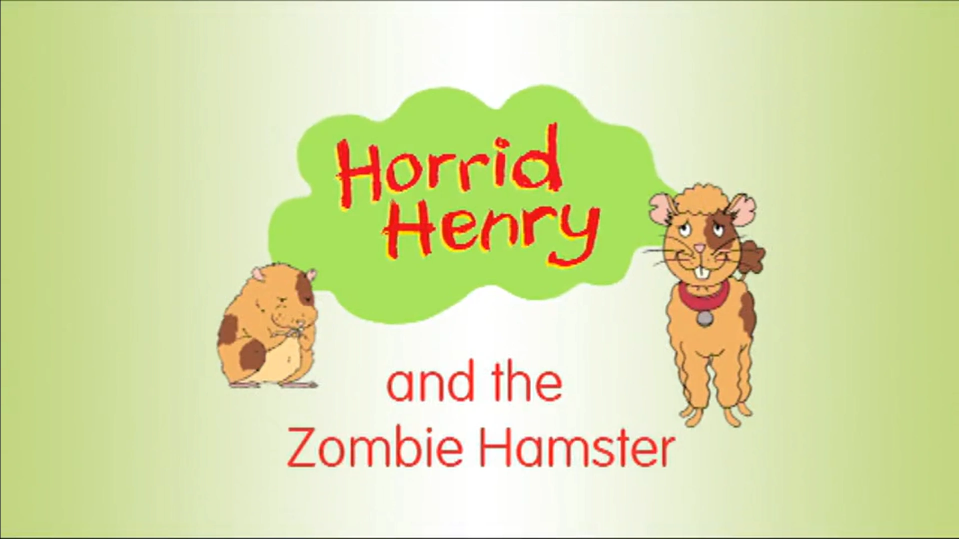 Horrid Henry and the Zombie Hamster | Horrid Henry Wiki | Fandom