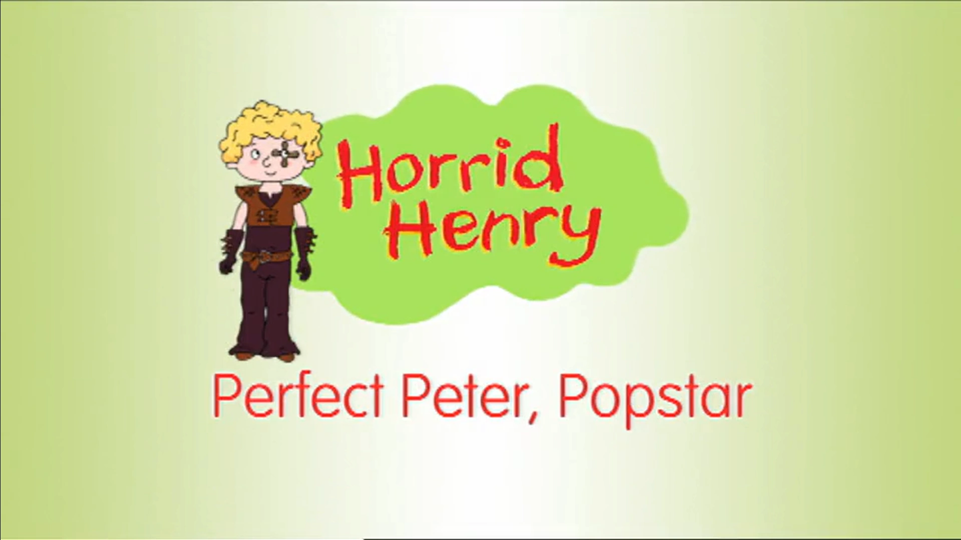 Perfect Peter, Popstar | Horrid Henry Wiki | Fandom