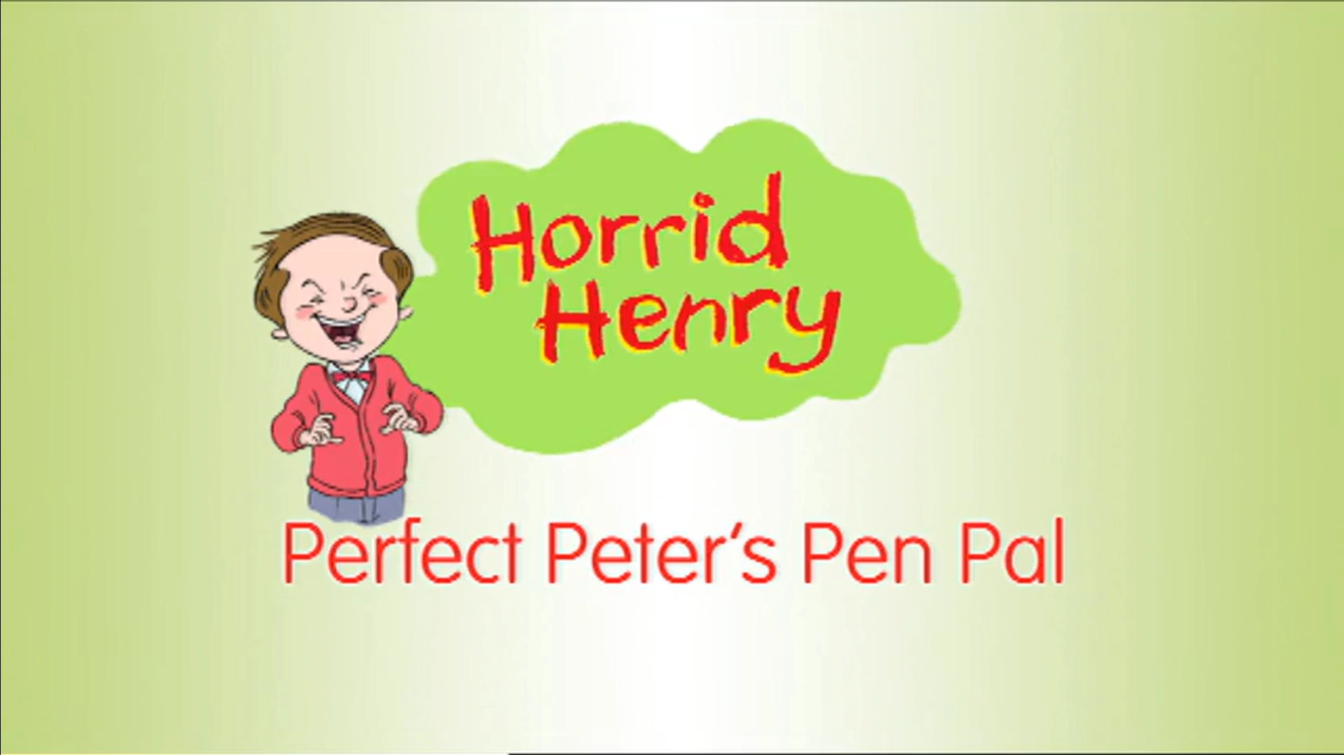 Perfect Peter's Pen Pal | Horrid Henry Wiki | Fandom