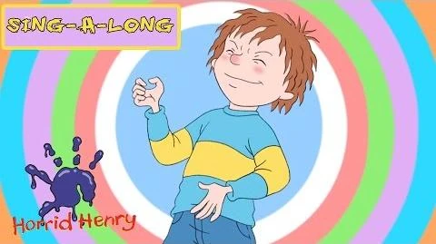 Don't Be Horrid Henry (song) | Horrid Henry Wiki | Fandom