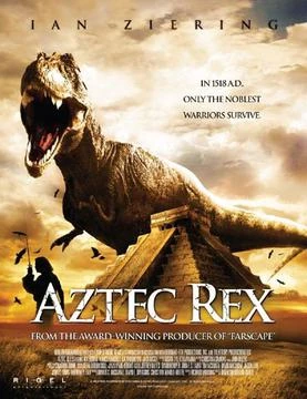 Aztec Rex | Horror Film Wiki | Fandom