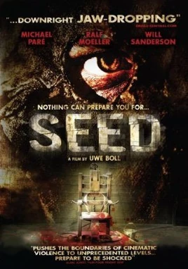 Seed (2006) | Horror Film Wiki | Fandom