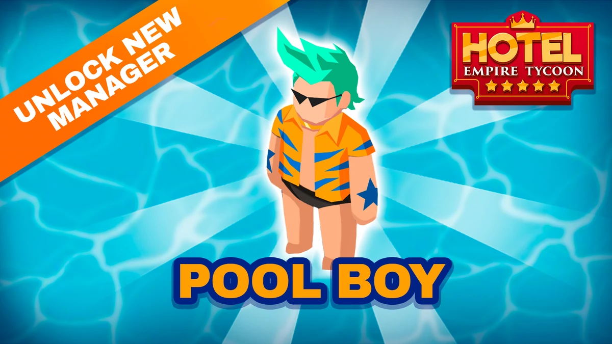 Pool Boy | Hotel Empire Tycoon Wiki | Fandom
