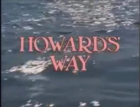 Title Sequences | Howards' Way TV Series Wiki | Fandom