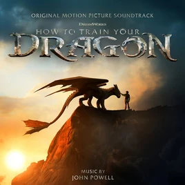 How to Train Your Dragon: Original Motion Picture Soundtrack | How to ...