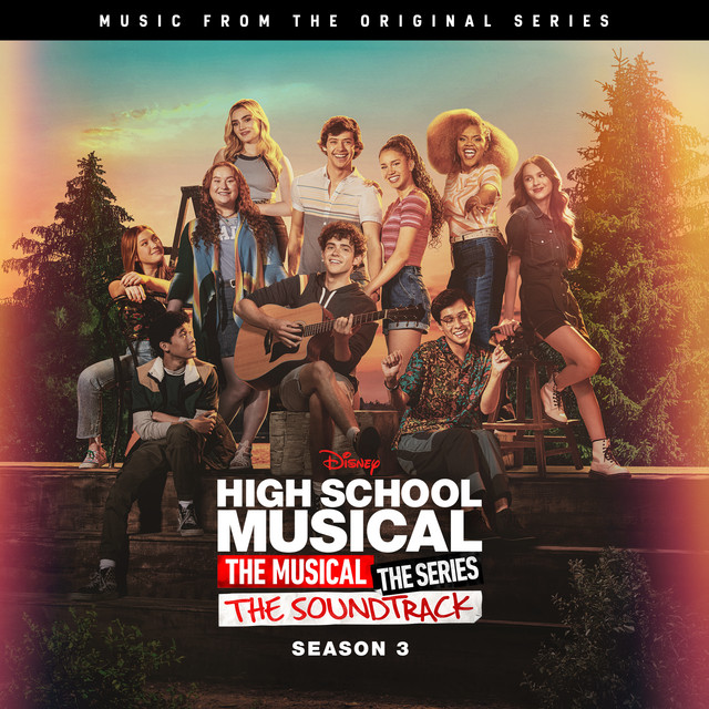 High School Musical: The Musical: The Series: The Soundtrack: Season 3 ...