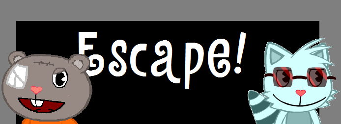 Escape! | HTF Fandom Wiki | Fandom