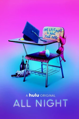 All Night | Hulu Wiki | Fandom