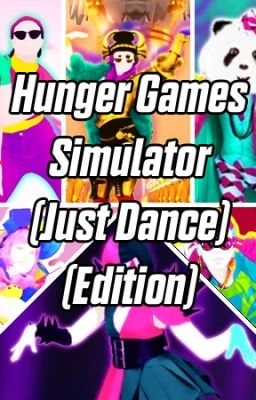 Special - Hunger Games Simulator l 1 (Just Dance) | Hunger Games ...