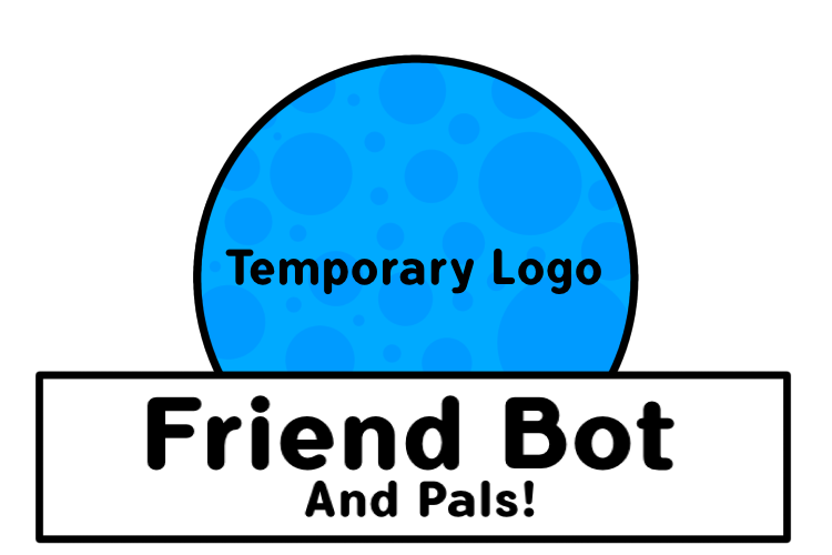 Friend Bot & Pals | Hurricane Lane AW Wiki | Fandom