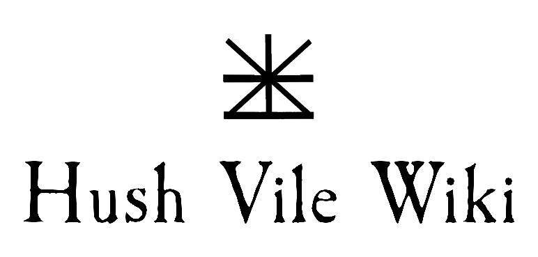 Hush Vile Wiki | Fandom