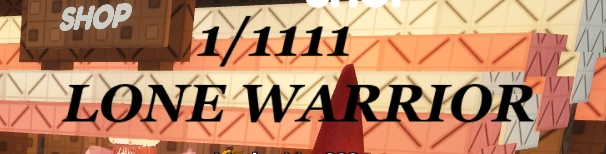 Lone Warrior | Huzz RNG Wiki | Fandom