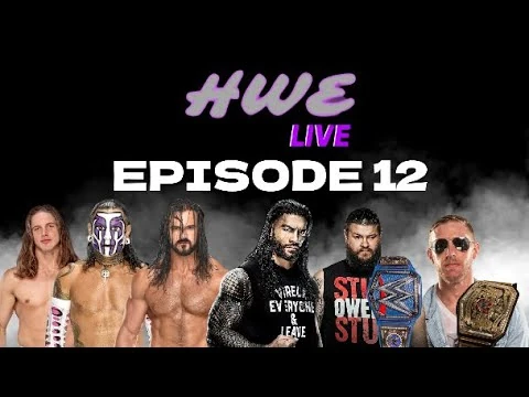 HWE Live Episode Twelve | HWE Pic-Fed Wrestling Wiki | Fandom