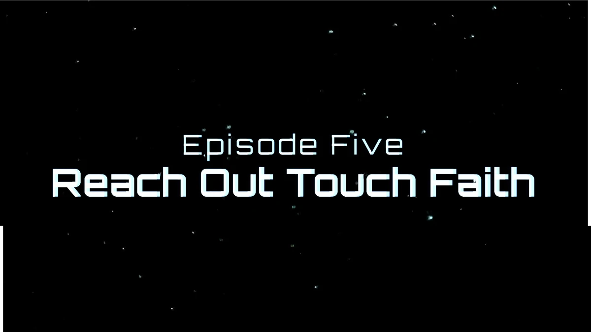 Reach Out Touch Faith | Phoenix Narratives Wiki | Fandom