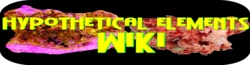 Hypothetical Elements Wikia | Fandom