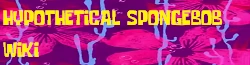 Hypothetical SpongeBob Wikia | Fandom