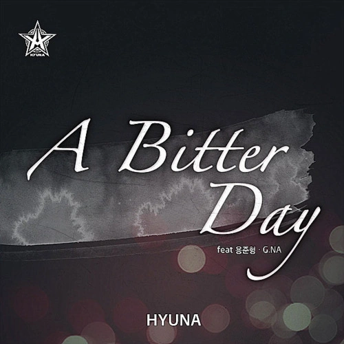 A Bitter Day | HyunA Wiki | Fandom