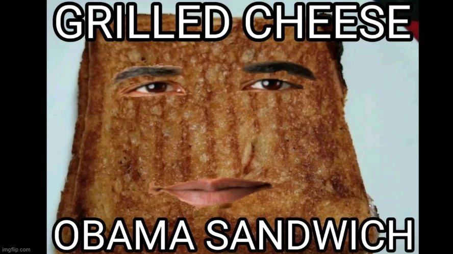 Grilled cheese obama sandwich | Item Asylum Ideas Wiki | Fandom