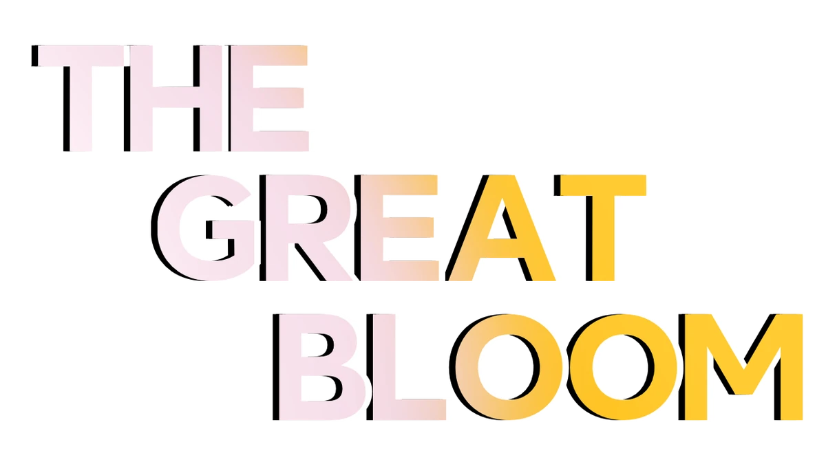The Great Bloom | IAmBellaB Wiki | Fandom