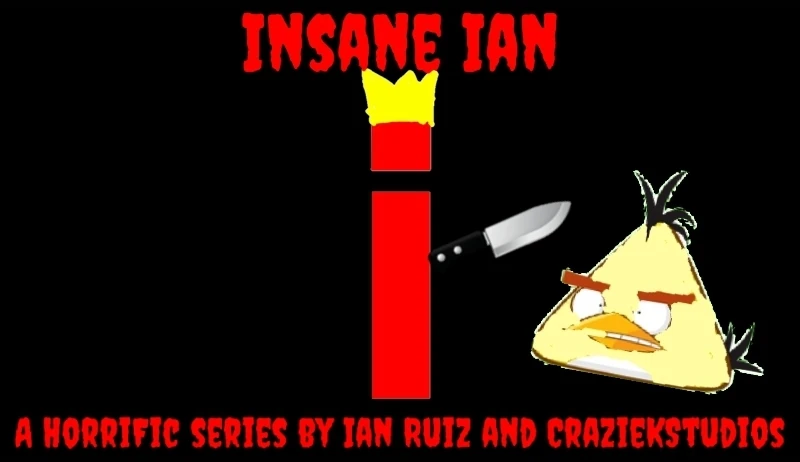 Insane Ian | Ian Ruiz Wiki | Fandom