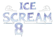 Ice Scream 8: Final Chapter | Ice Scream Wiki | Fandom