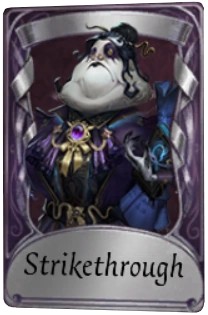 Strikethrough | Identity V Wiki | Fandom