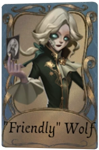 "Friendly" Wolf | Identity V Wiki | Fandom